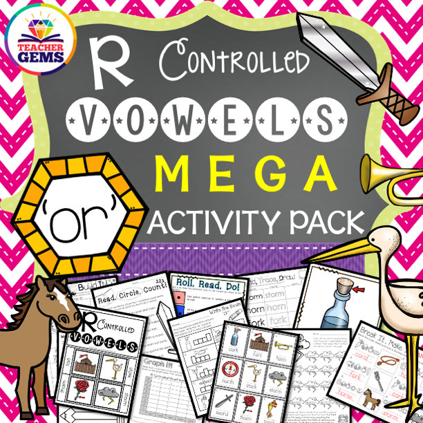 R Controlled Vowels: OR Mega Activity Pack – Teacher Gems